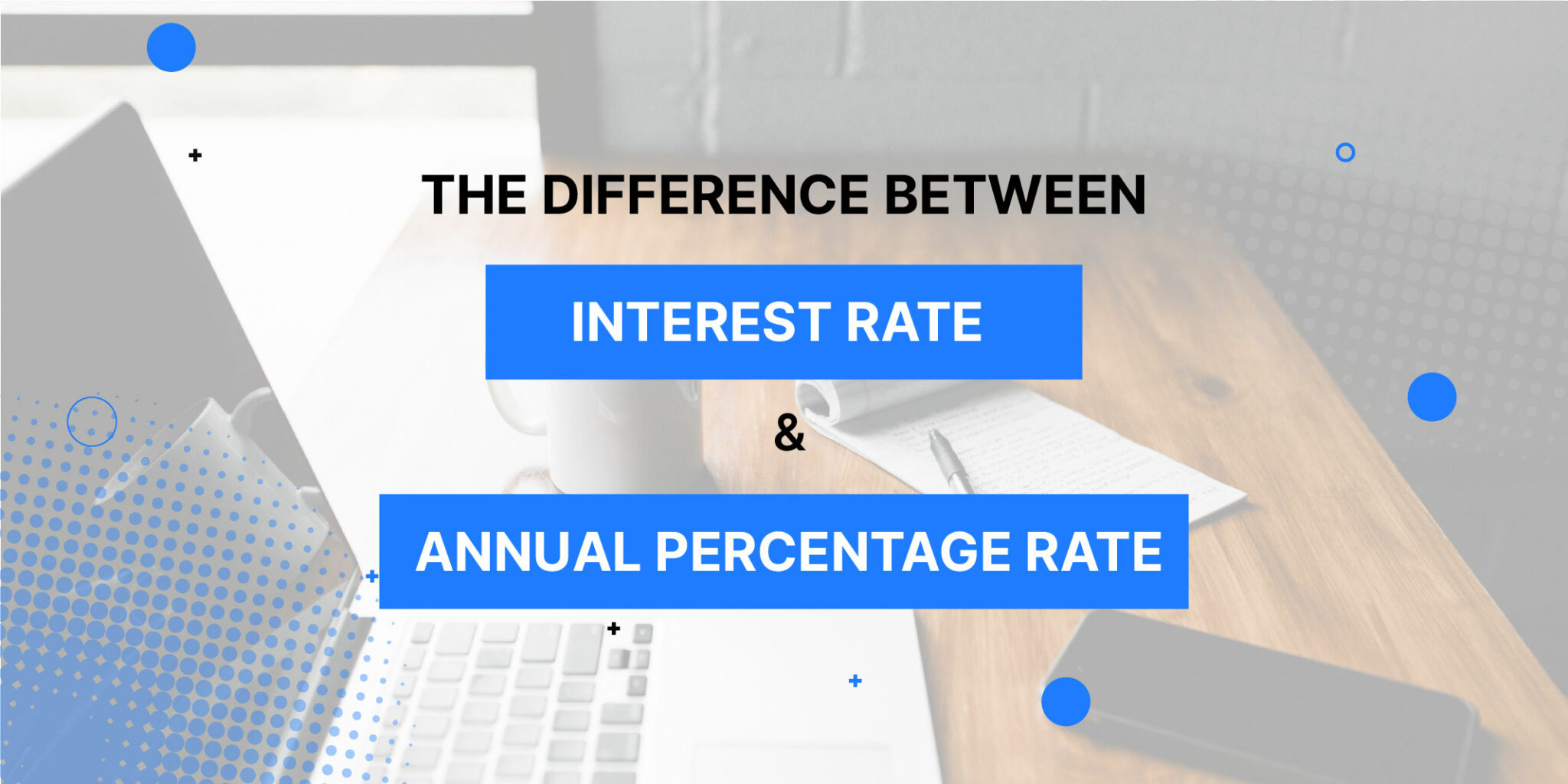 Difference Between APR VS Interest Rate